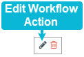 Edit a Workflow Action